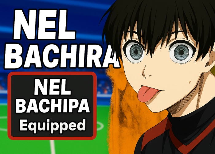 Blue Lock Rivals: Bachira Style (Abilities, Strategy, Get)